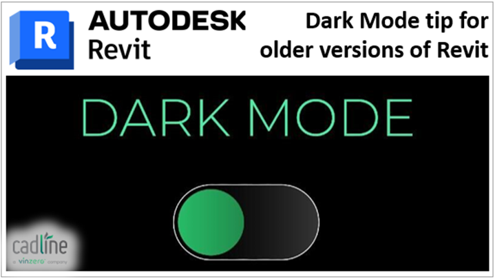 Revit Tip – Dark Mode Tip for Legacy Revit Products 2023 and earlier ...