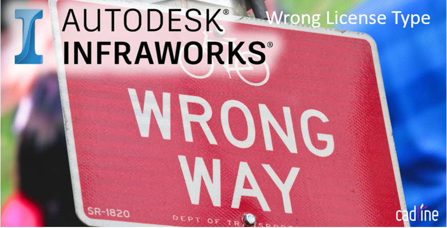 Infraworks 2022 - Wrong License Type – ARKANCE UK Community