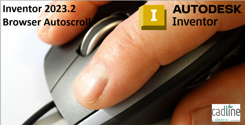 Autodesk Inventor 2023.2 - Browser Autoscroll – ARKANCE UK Community