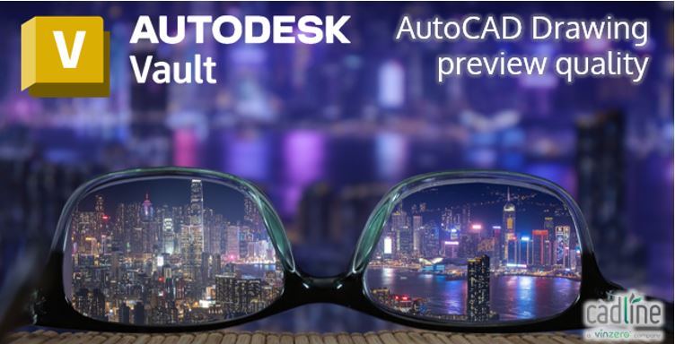 Vault - AutoCAD drawing preview quality – ARKANCE UK Community