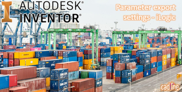 Inventor - Parameter export settings - iLogic – ARKANCE UK Community