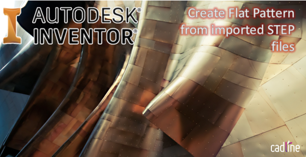 Inventor - Create Flat Pattern from imported STEP files – ARKANCE UK ...