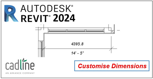 Revit 2024 – Customise Dimensions – Arkance Systems UK