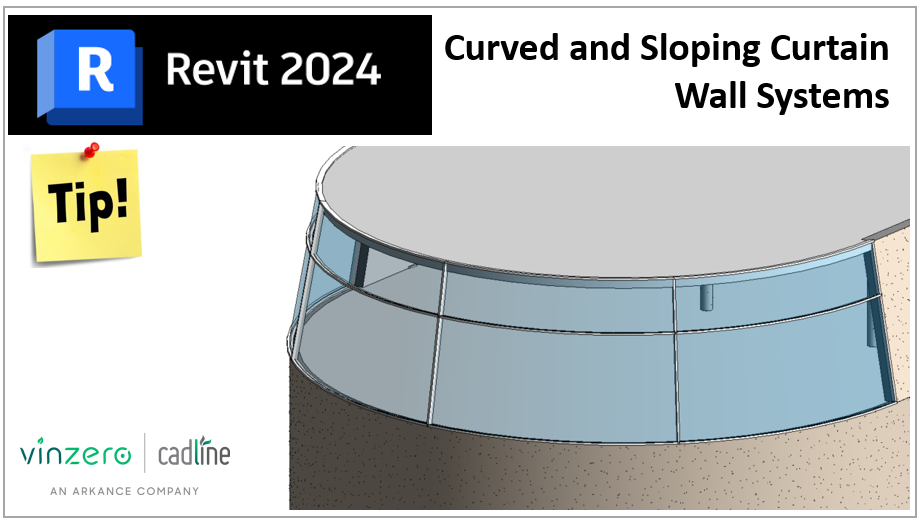 Revit TIP: Creating Sloped Curved Curtain Wall Elements – ARKANCE UK Community