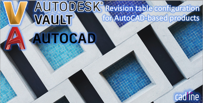 Vault - Revision table configuration for AutoCAD-based products – ARKANCE UK Community
