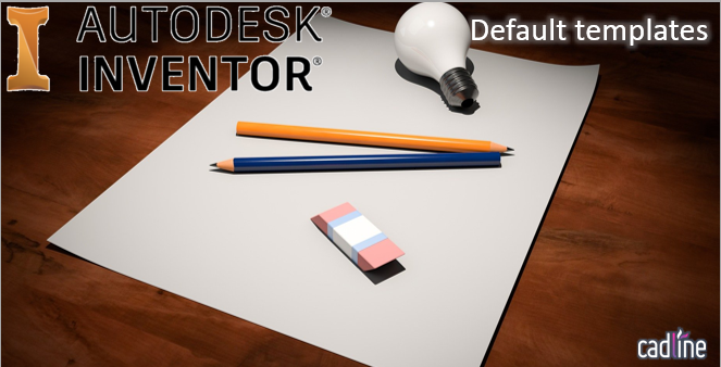 Autodesk Inventor - Default Templates – ARKANCE UK Community