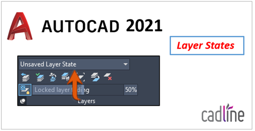 AutoCAD 2021: Managing Layer Settings Using Layer States – ARKANCE UK ...