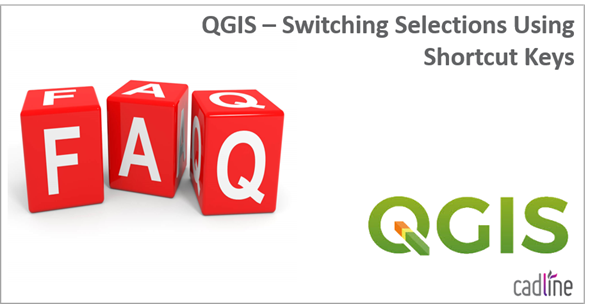 QGIS – Switching Selections Using Shortcut Keys – ARKANCE UK Community