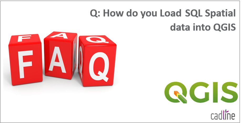 QGIS – How do you load and then access SQL Server Spatial data within ...