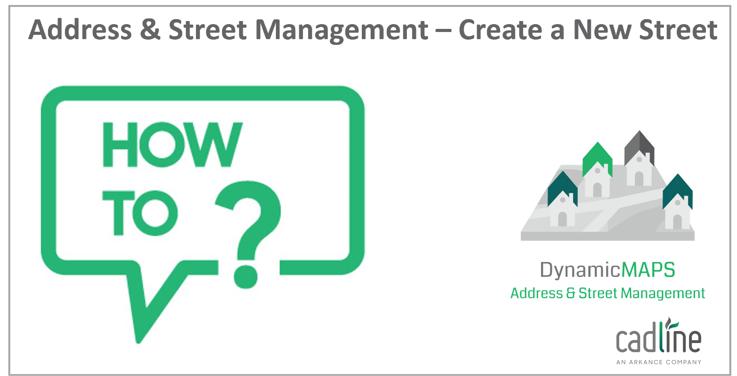 Address & Street Management – Create New Street – ARKANCE UK Community
