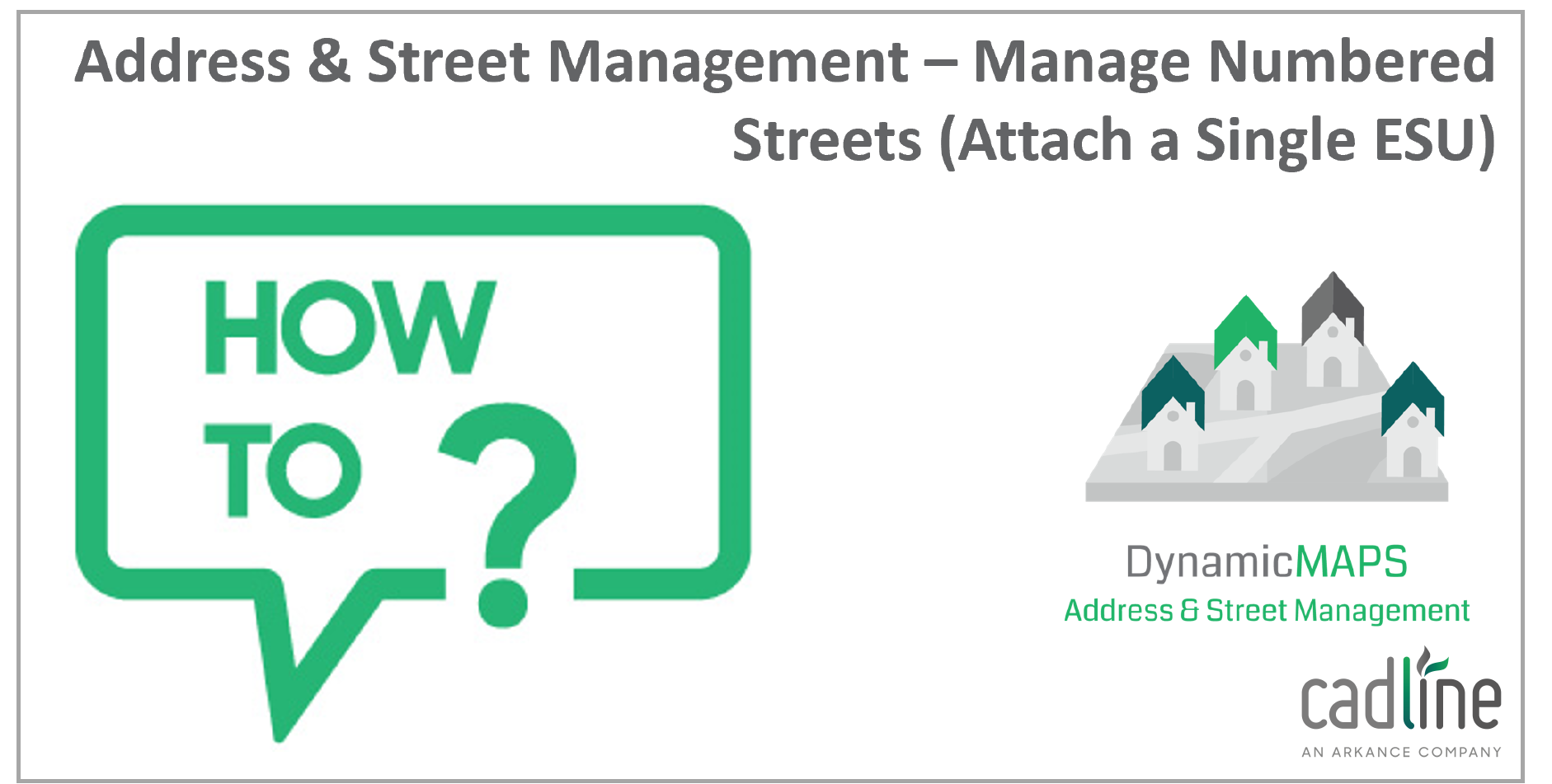 Address & Street Management – Numbered Streets (Attach a Single ESU ...