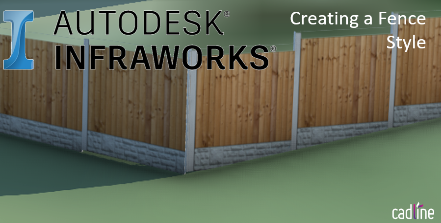 InfraWorks – Creating a Fence Style – ARKANCE UK Community