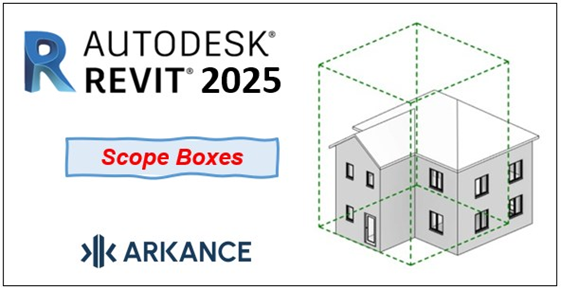 Revit 2025: Scope Boxes – ARKANCE UK Community
