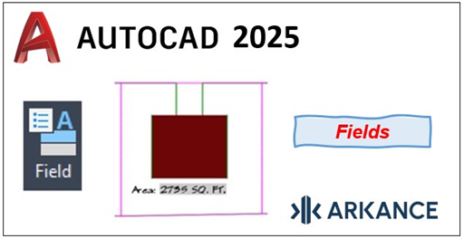 AutoCAD 2025: Using Fields – ARKANCE UK Community