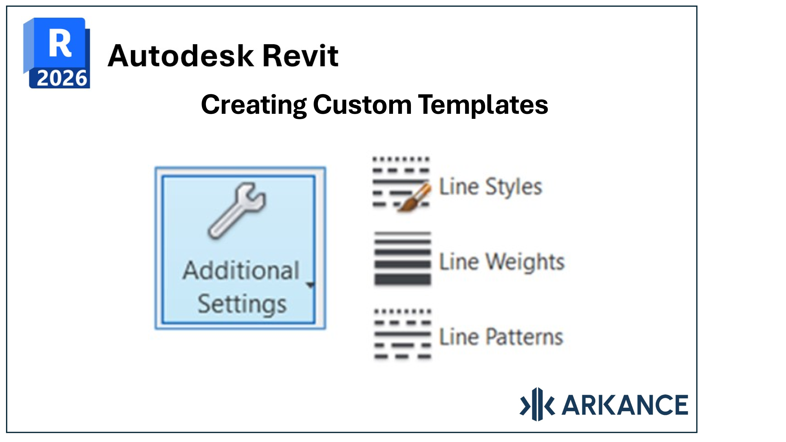 Revit 2026: Creating Custom Templates – ARKANCE UK Community